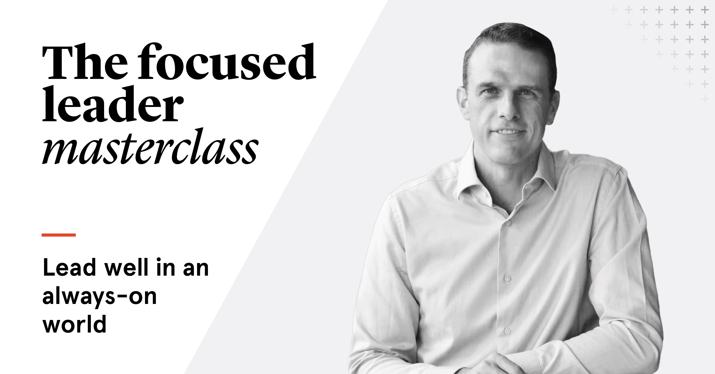 The Focused Leader Masterclass | Sydney Executive Plus